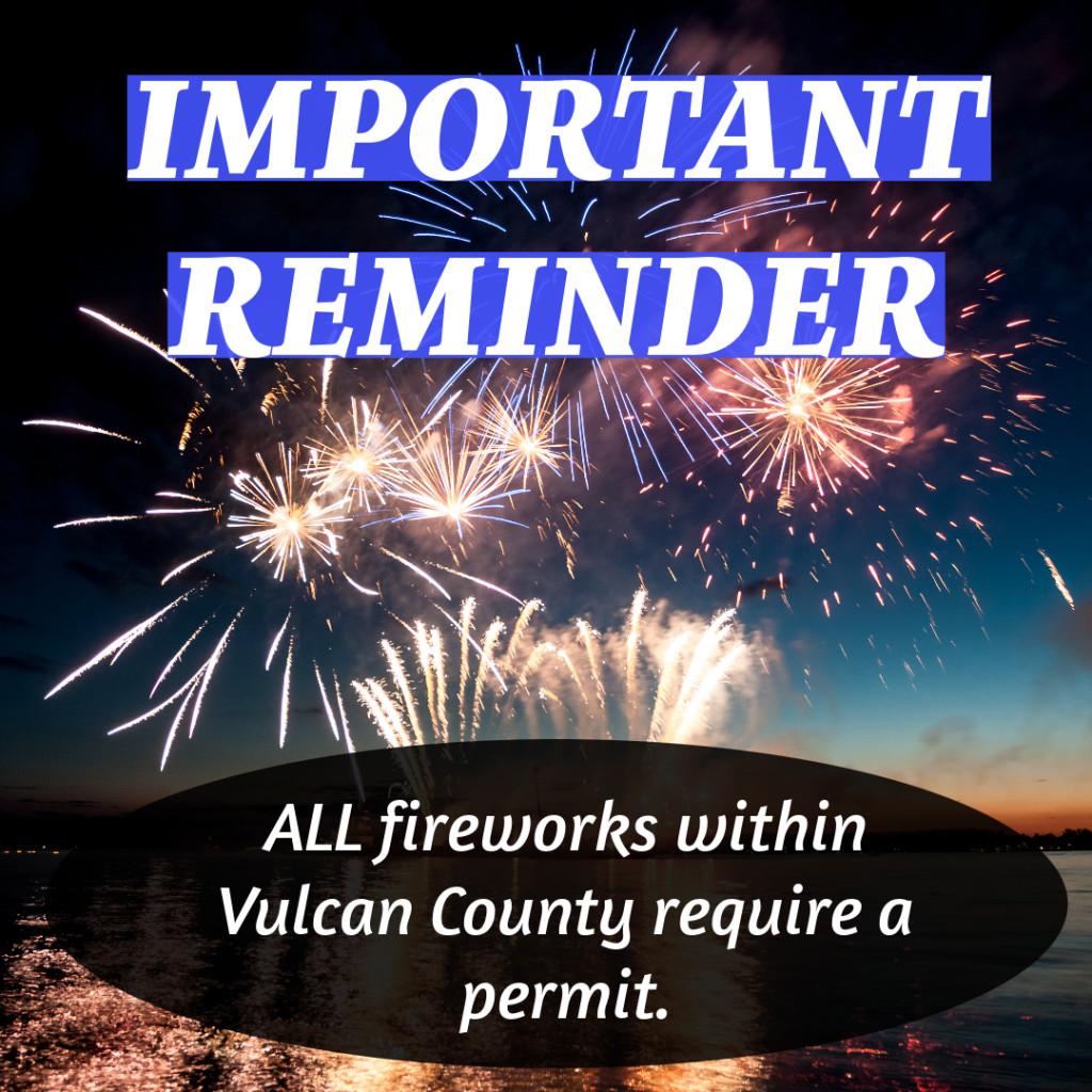 REMINDER: Fireworks Require a Permit – Vulcan County